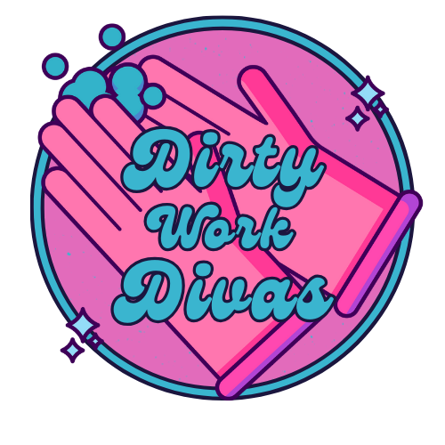 FAQs | Dirty Work Divas